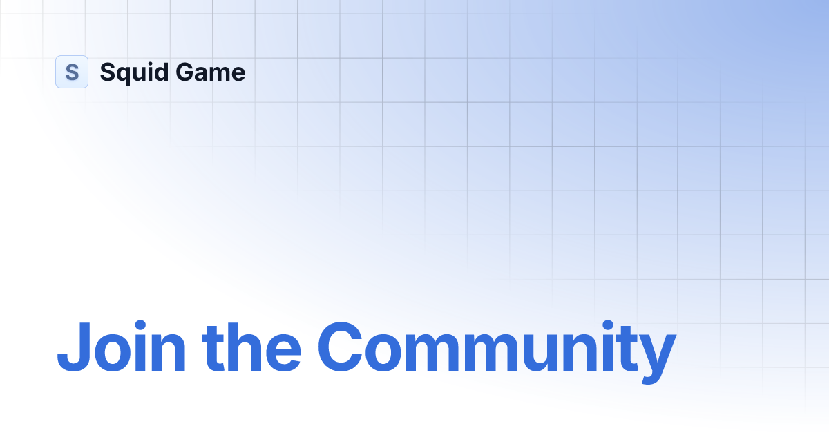 Join the Community | Squid Game