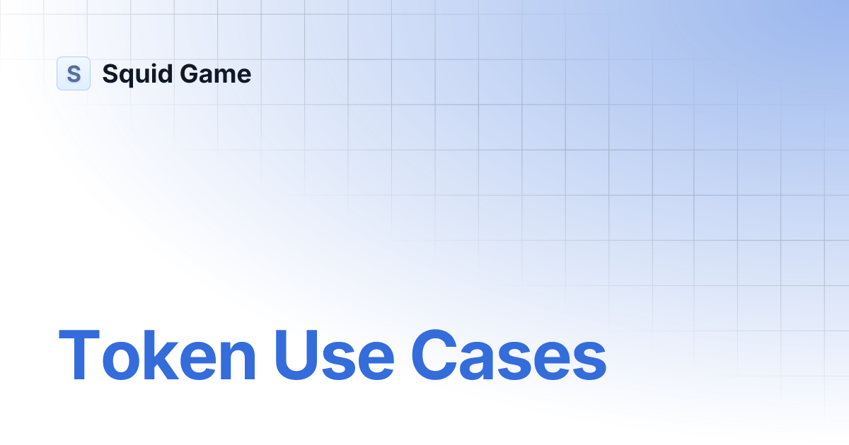 Token Use Cases | Squid Game